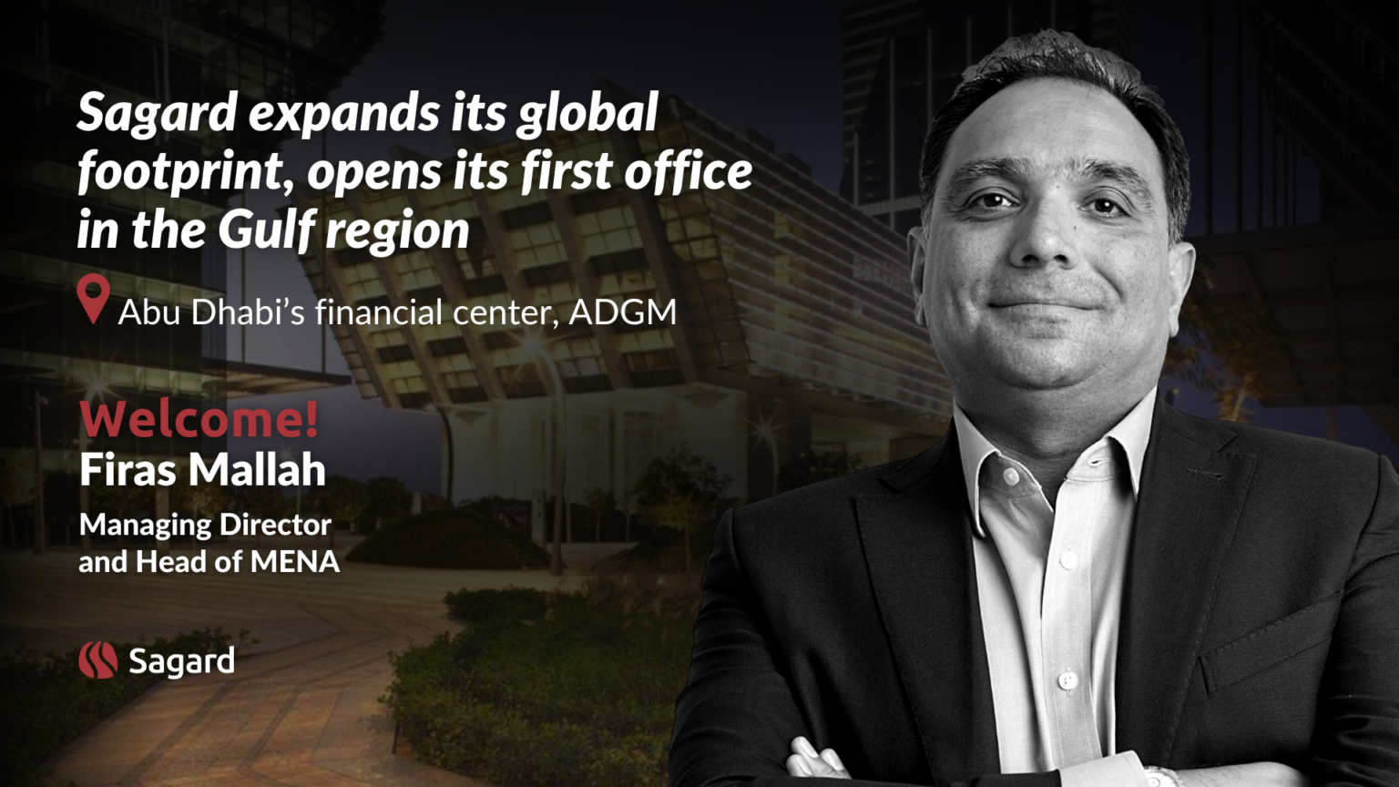 Sagard expands its global footprint, opens its first office in the Gulf ...