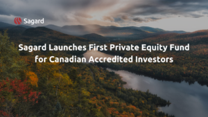 Sagard Launches First Private Equity Fund for Canadian Accredited ...